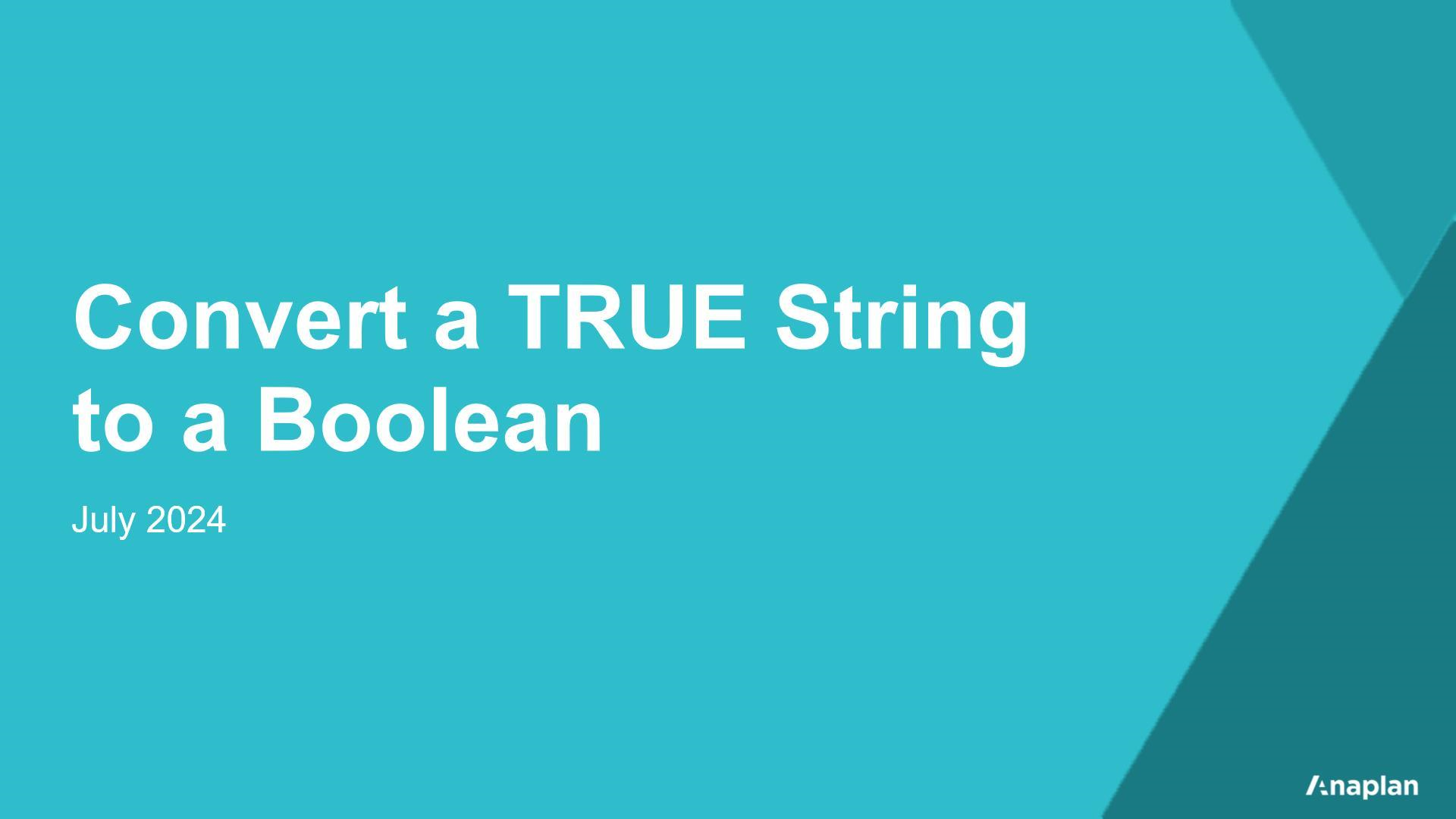 Convert a TRUE String to a Boolean